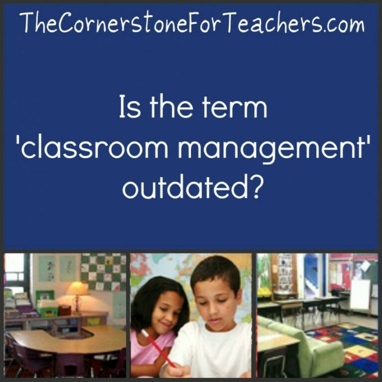 Truth For Teachers - Is the term 'classroom management' outdated?