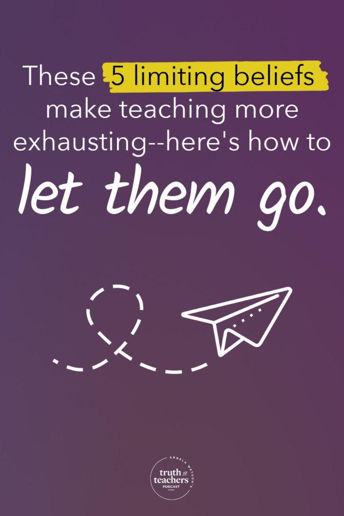 Truth For Teachers - Overcoming limiting beliefs that make teaching ...