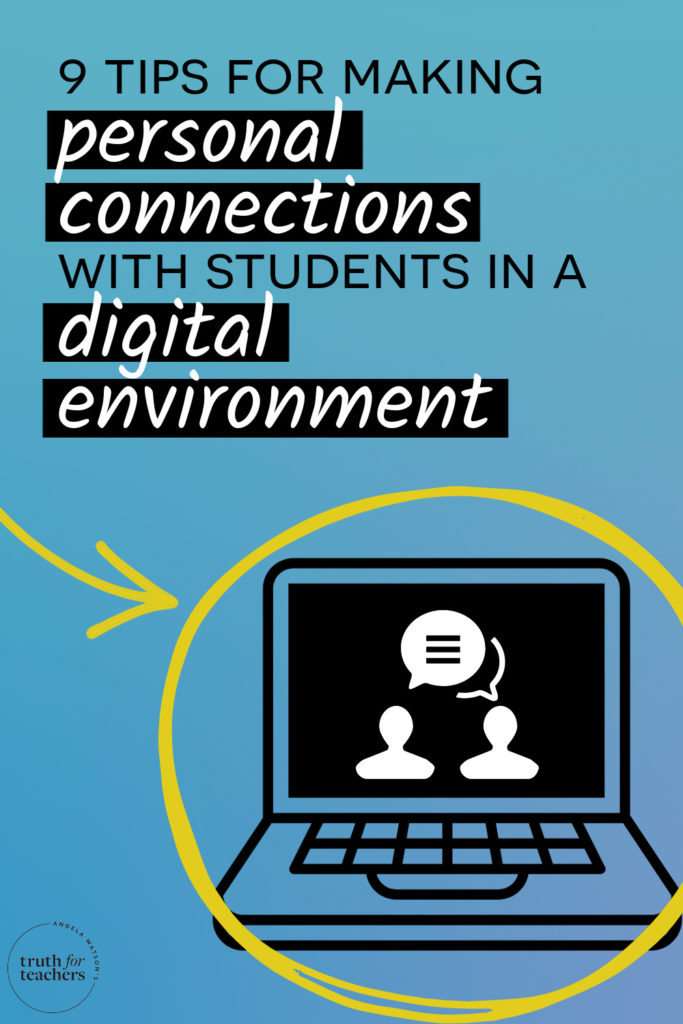 Truth For Teachers - How to connect with students in an online classroom