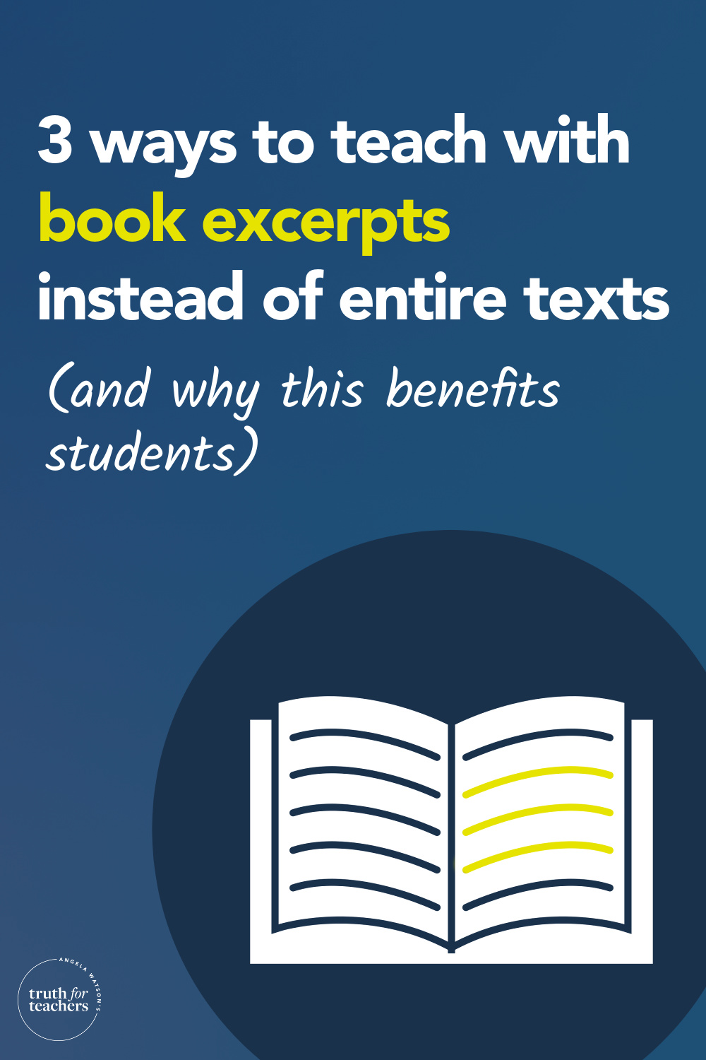 Truth For Teachers - 3 ways to teach with book excerpts