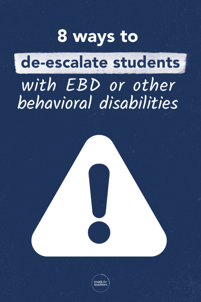 Truth For Teachers - How to de-escalate students with EBD