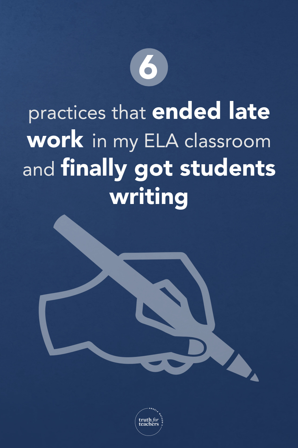 Truth For Teachers - 6 practices that ended late work in my ELA classroom