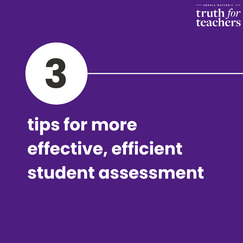 Truth For Teachers - 3 tips for more effective, efficient student ...