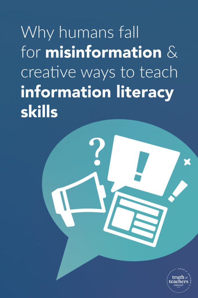 Truth For Teachers | Why humans fall for misinformation & creative ways ...